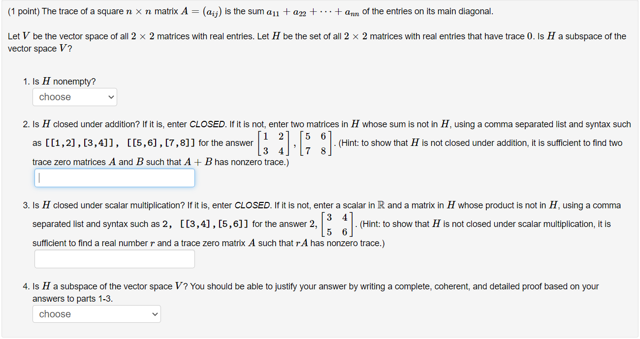 Solved (1 point) The trace of a square n x n matrix A= (aij) | Chegg.com