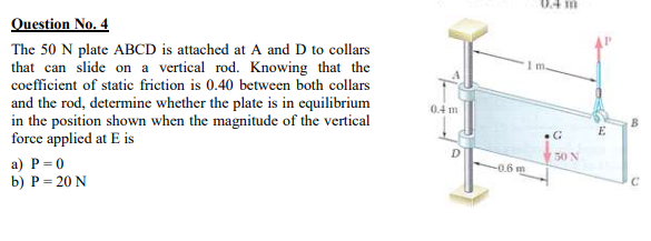 Solved Question No. 4 The 50 N plate ABCD is attached at A | Chegg.com