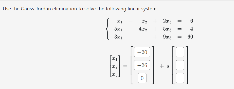 Solved Use the Gauss-Jordan elimination to solve the | Chegg.com