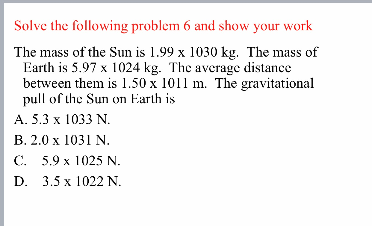 Solved The mass of the Sun is 1.99 x 1030 kg. The mass of | Chegg.com