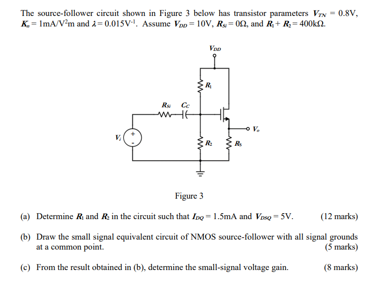 Solved The source-follower circuit shown in Figure 3 below | Chegg.com