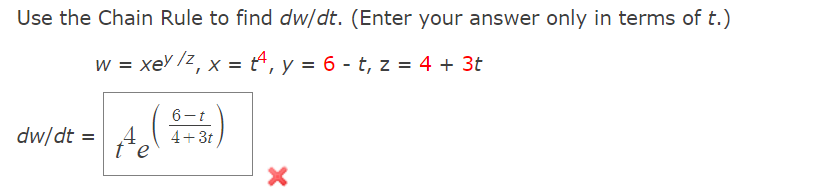 Solved Use the Chain Rule to find dw/dt. (Enter your answer | Chegg.com