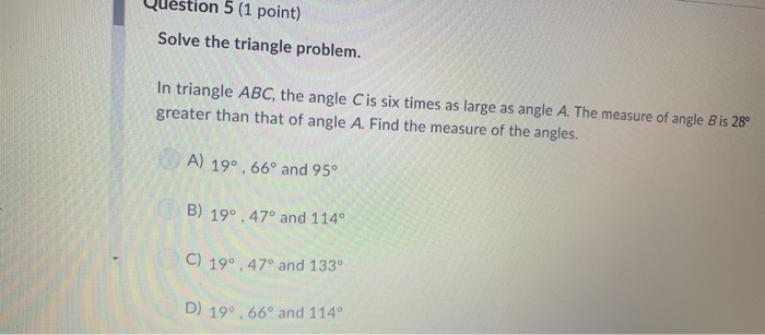 Solved Question 5 (1 point) Solve the triangle problem. In | Chegg.com