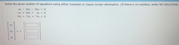 Solved Solve the given system of equations using either | Chegg.com