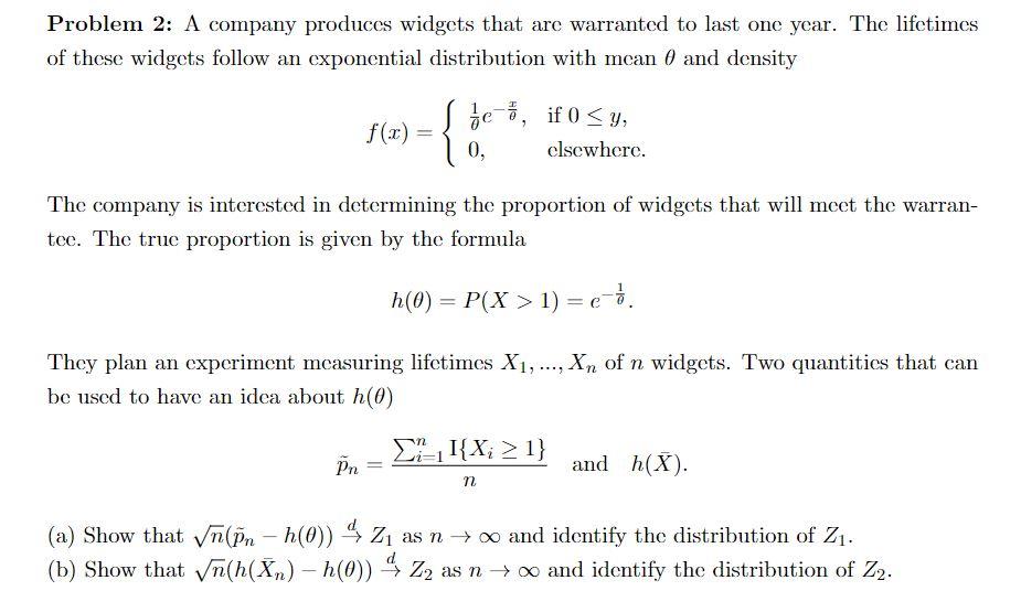 Solved Problem 2: A company produces widgets that are | Chegg.com