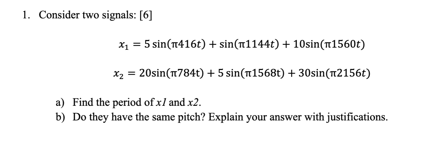 Solved 1. Consider two signals: [6] | Chegg.com
