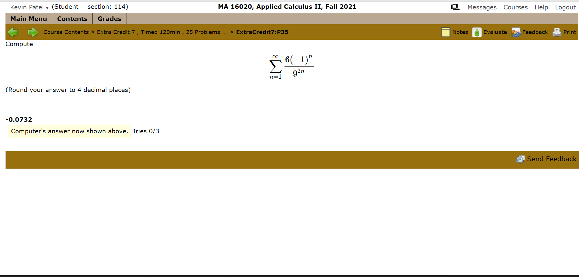 Solved Kevin Patel - (Student - section: 114) MA 16020, | Chegg.com Solved Kevin Patel - (Student - section: 114) MA 16020, | Chegg.com