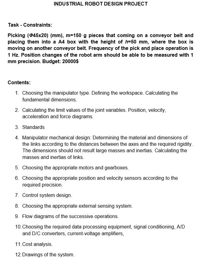 Solved INDUSTRIAL ROBOT DESIGN PROJECT Task - Constraints: | Chegg.com