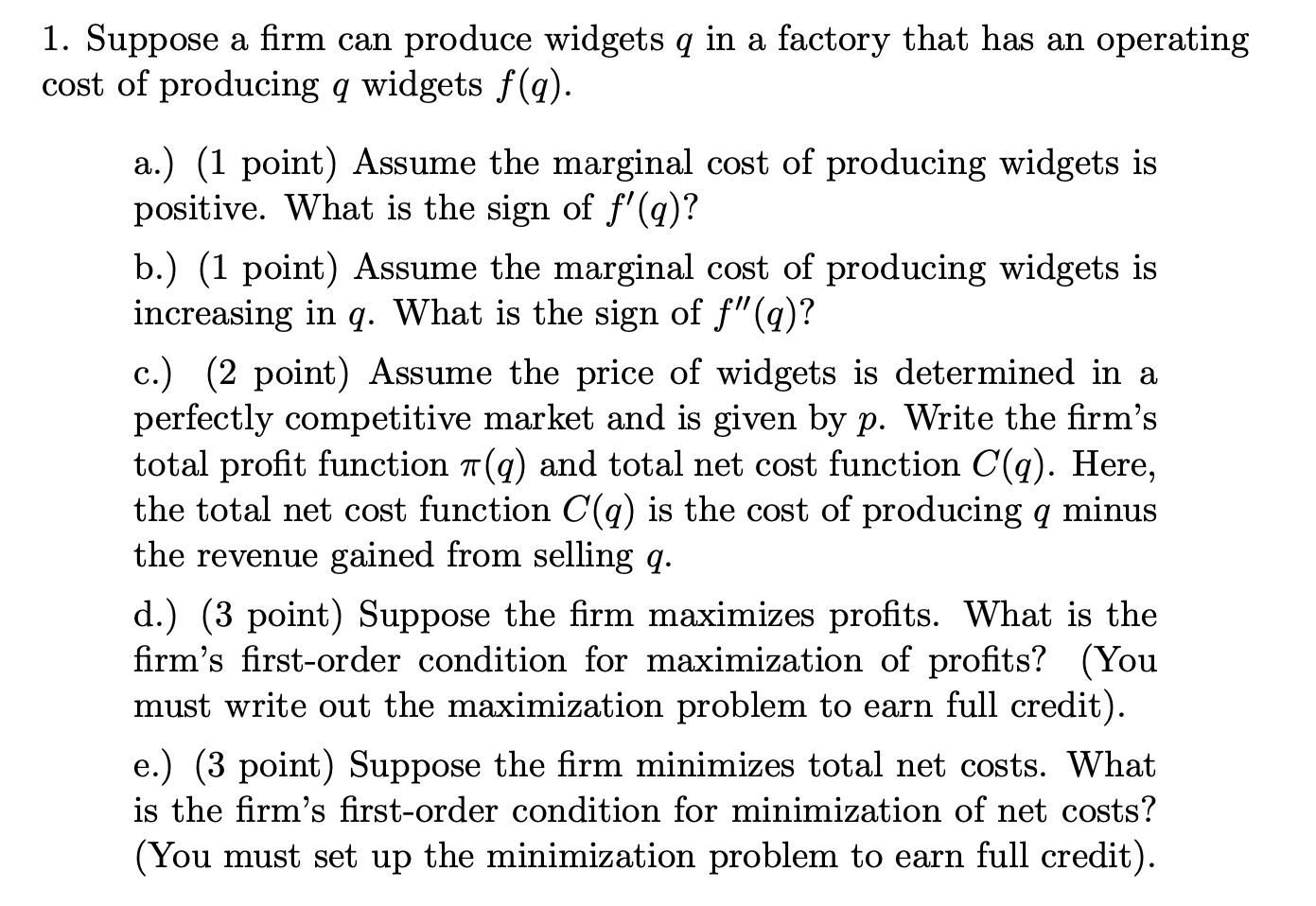 Solved Suppose a firm can produce widgets q in a factory | Chegg.com