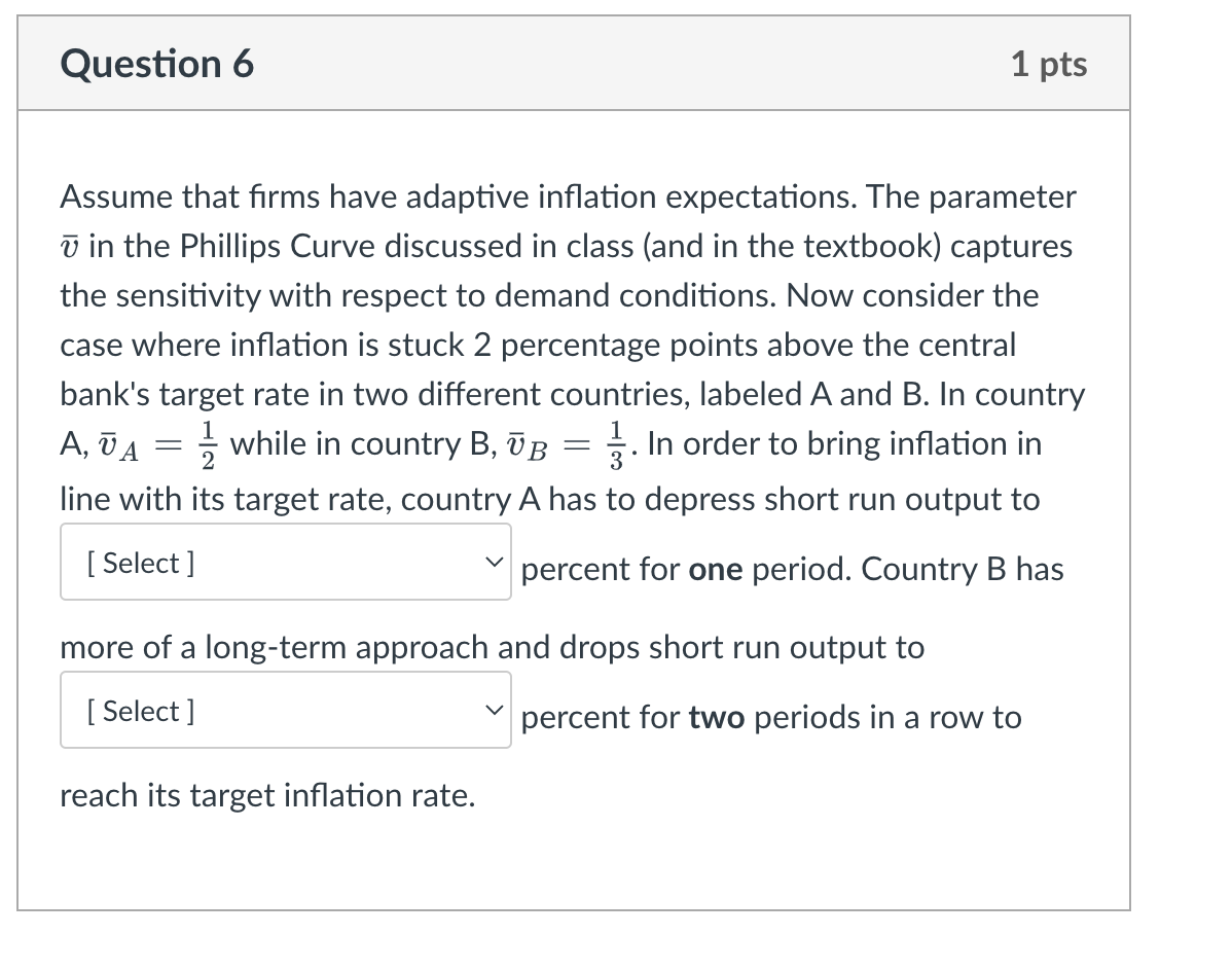 Solved Question 6 1 pts Assume that firms have adaptive | Chegg.com