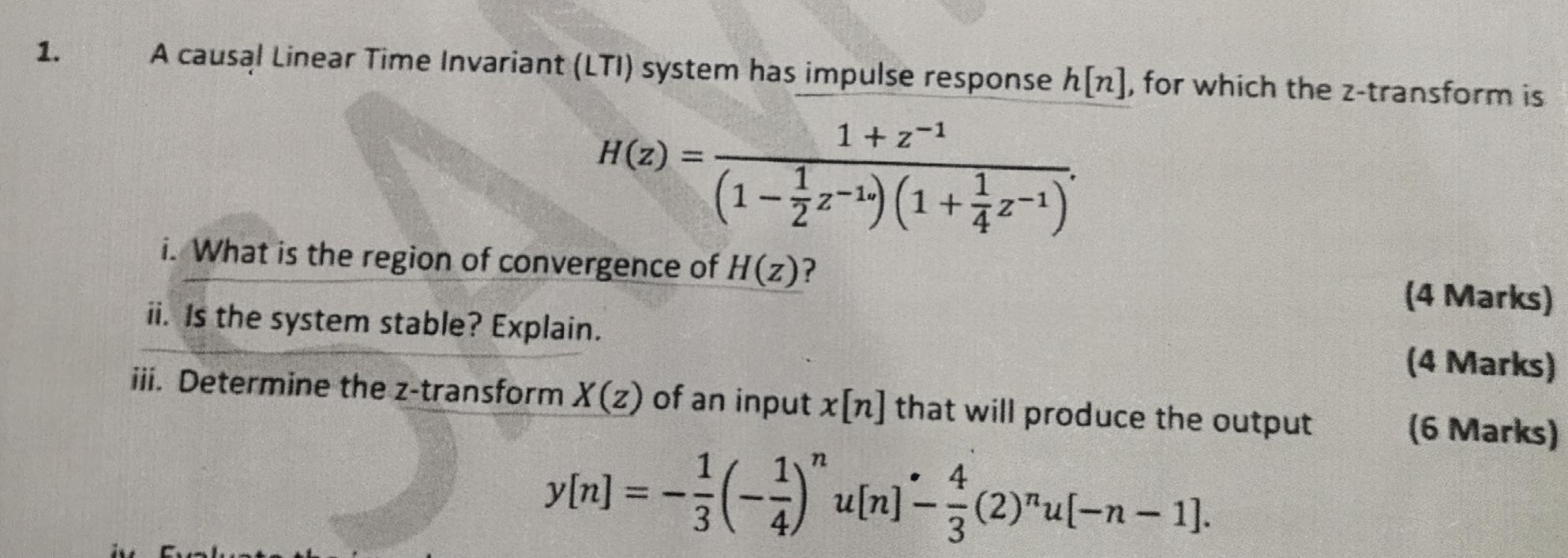 Solved 1. A causal Linear Time Invariant (LTI) system has | Chegg.com