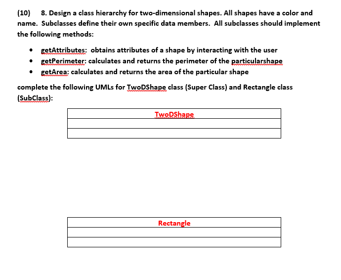 Solved (10) 8. Design a class hierarchy for two-dimensional | Chegg.com