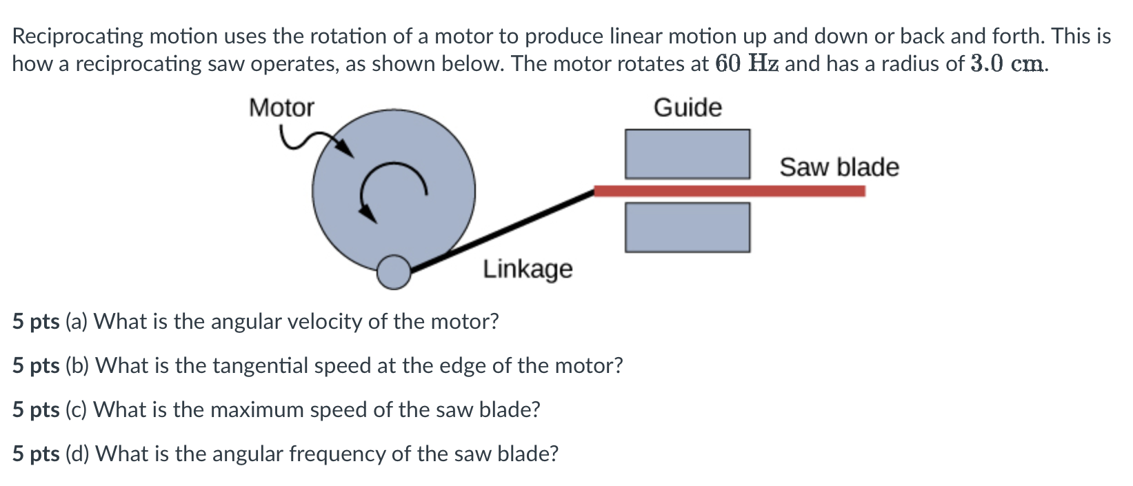 Reciprocating motion uses the rotation of a motor to | Chegg.com