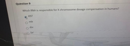Solved CIL JUULU COMPILL Question 10 Dosage compensation of | Chegg.com