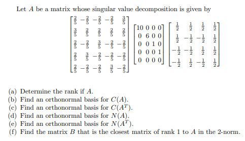 Solved Let A be a matrix whose singular value decomposition | Chegg.com