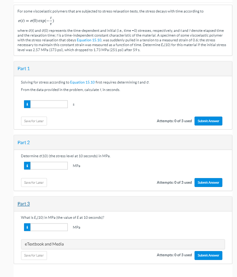 Solved For some viscoelastic polymers that are subjected to | Chegg.com
