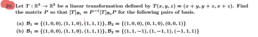 Solved 20. Let T: R3 R3 be a linear transformation defined | Chegg.com