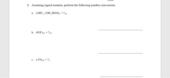 Solved 3. Assuming signed notation, perform the following | Chegg.com Solved 3. Assuming signed notation, perform the following | Chegg.com