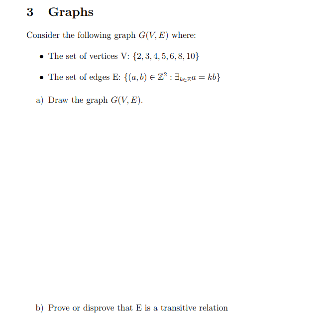 Solved 3 Graphs Consider the following graph G(V,E) where: - | Chegg.com