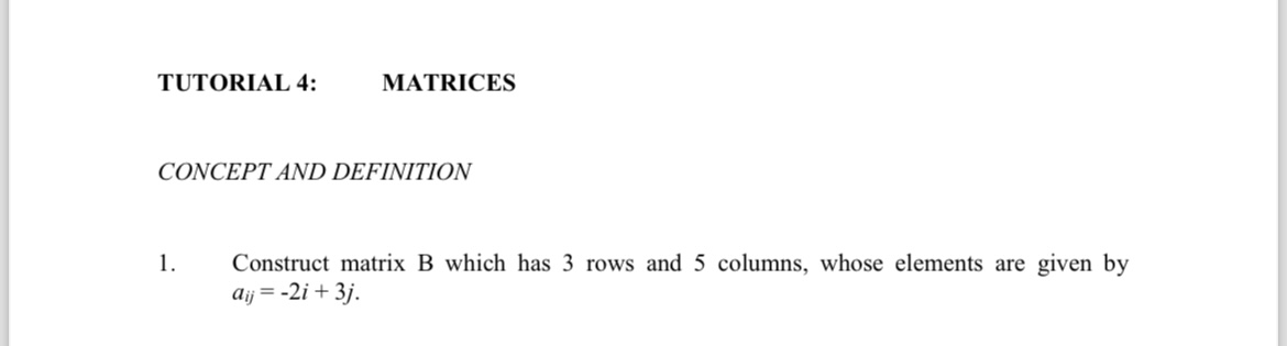 Solved by an EXPERT TUTORIAL 4:MATRICESCONCEPT AND DEFINITIONConstruct ... Solved by an EXPERT TUTORIAL 4:MATRICESCONCEPT AND DEFINITIONConstruct ...