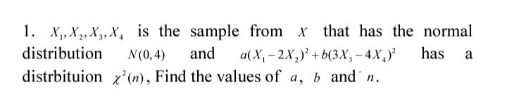 Solved 1. X1,X2,X3,X4 is the sample from X that has the | Chegg.com