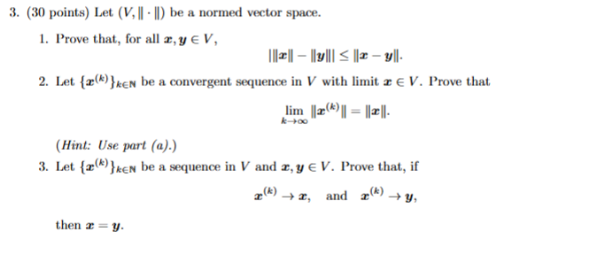 Solved (30 ﻿points) ﻿Let (V,||*||) ﻿be a normed vector | Chegg.com