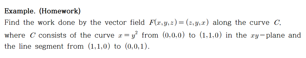 Solved Example. (Homework) Find the work done by the vector | Chegg.com