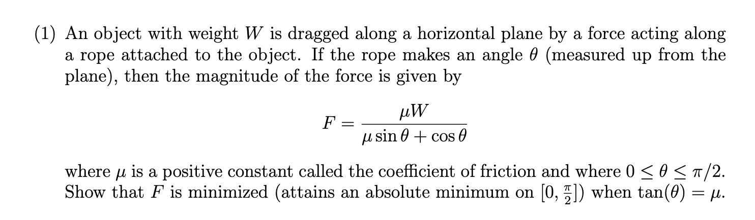 Solved 1 An Object With Weight W Is Dragged Along A