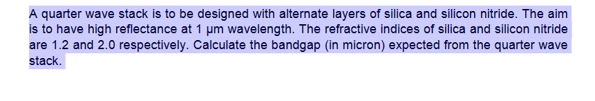 A quarter wave stack is to be designed with alternate | Chegg.com