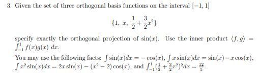 Solved 3. Given the set of three orthogonal basis functions | Chegg.com