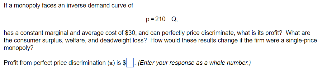Solved If a monopoly faces an inverse demand curve of | Chegg.com