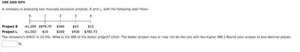Solved IRR AND NPV A company is analyzing two mutually | Chegg.com