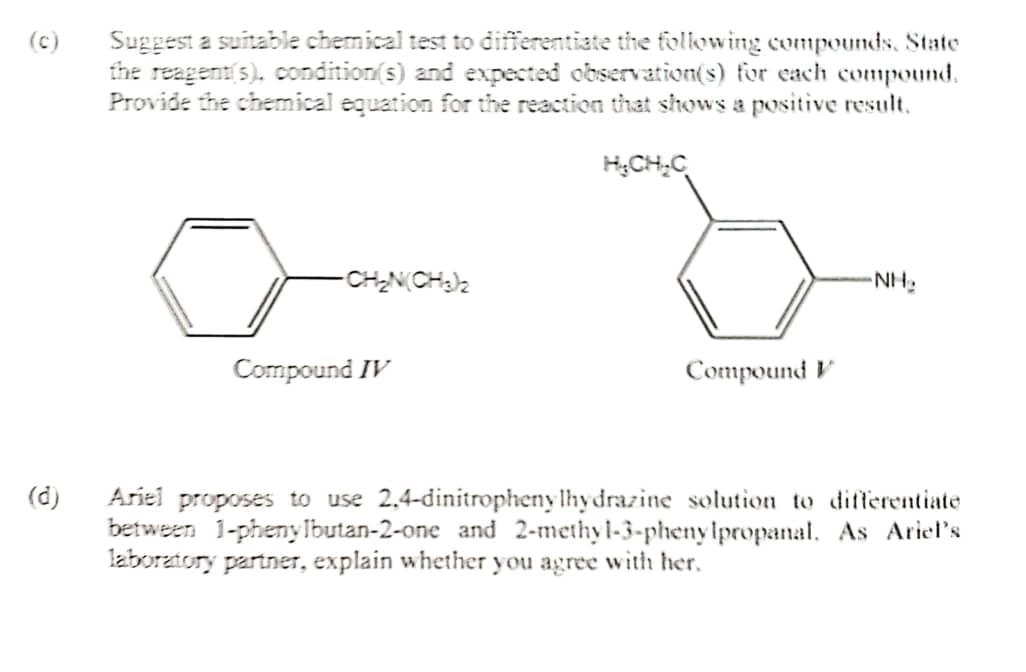 Solved Suggest a suitable chemical test to differentiate the | Chegg.com