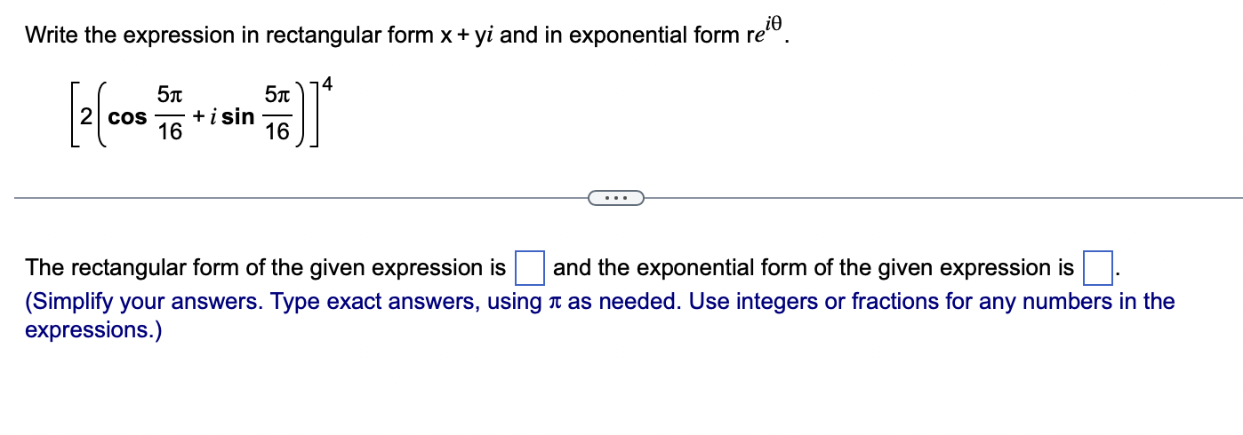 Solved Write the expression in rectangular form x+yi and in | Chegg.com