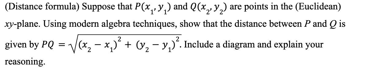 Solved 2 (Distance formula) Suppose that P(xx,y,) and Q(X,Y) | Chegg.com