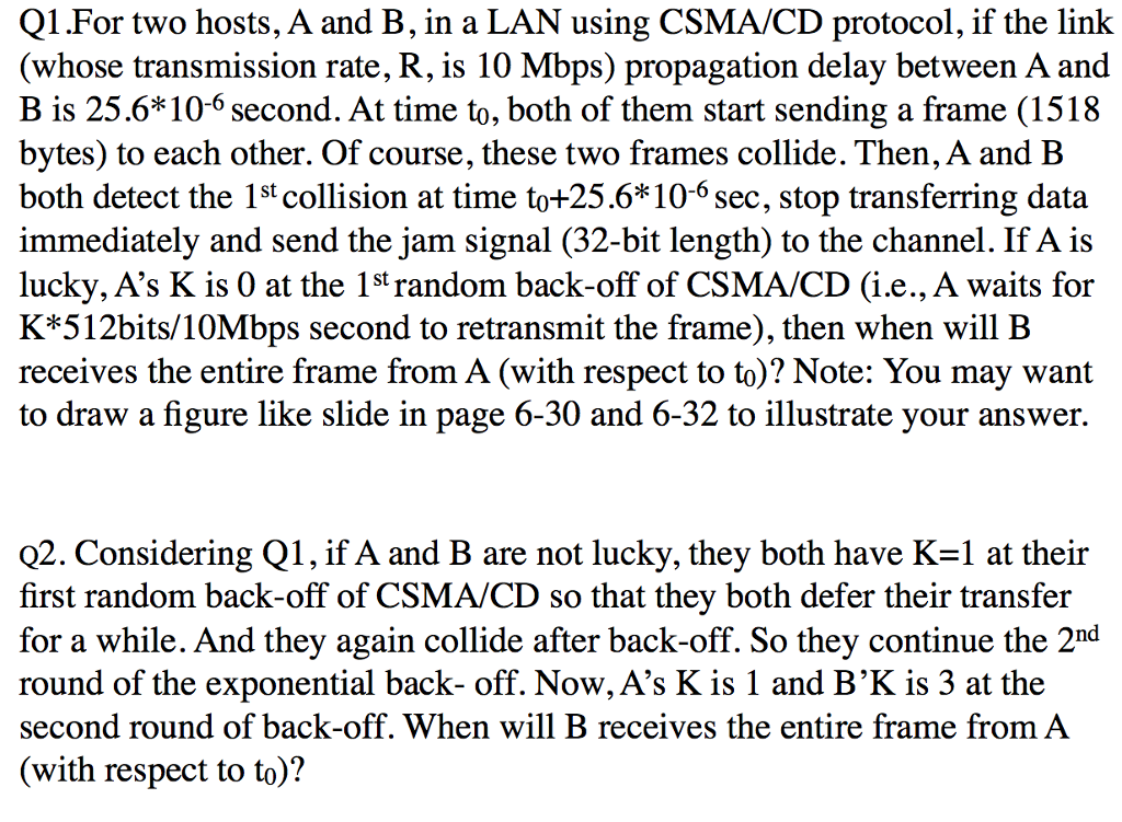 Solved Q1.For two hosts, A and B, in a LAN using CSMA/CD | Chegg.com