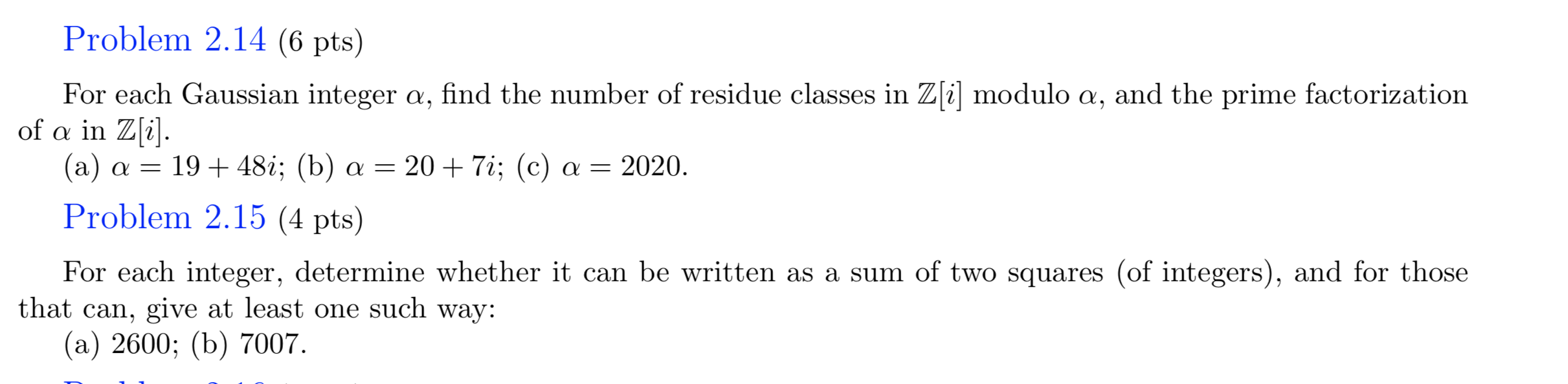 Solved Problem 2.14 (6 pts) For each Gaussian integer a, | Chegg.com