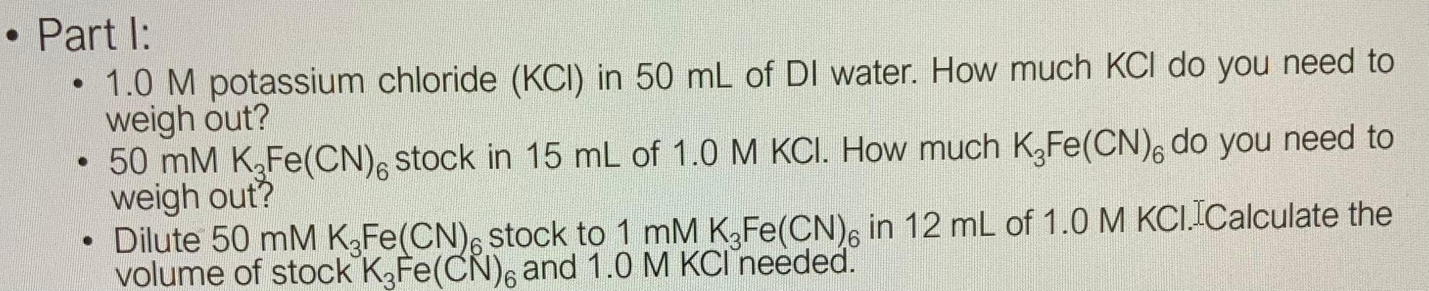 Solved • Part I: 1.0 M potassium chloride (KCI) in 50 mL of | Chegg.com