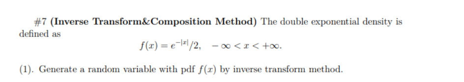 Solved #7 (Inverse Transform&Composition Method) The double | Chegg.com