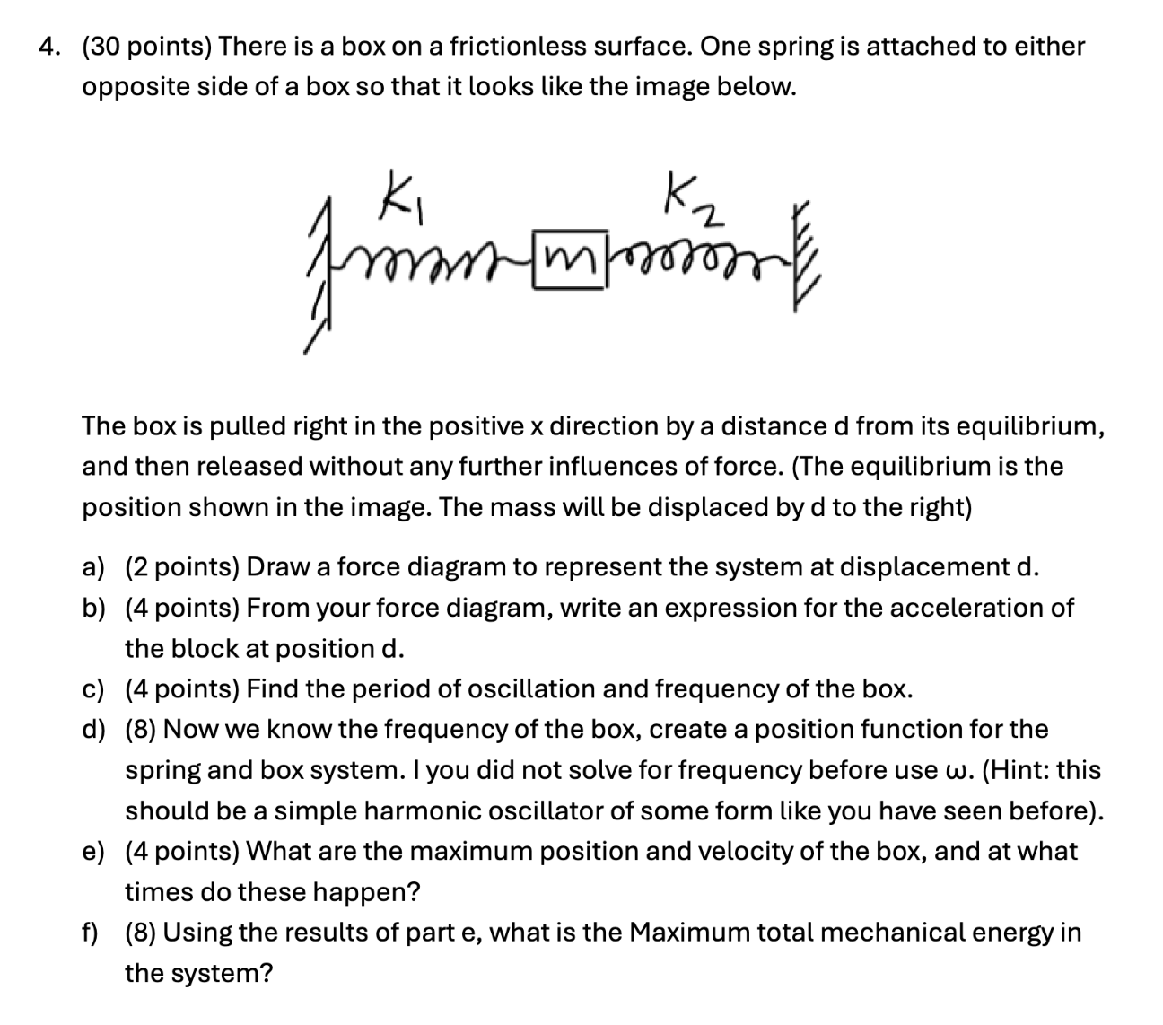 Solved (30 ﻿points) ﻿There is a box on a frictionless | Chegg.com