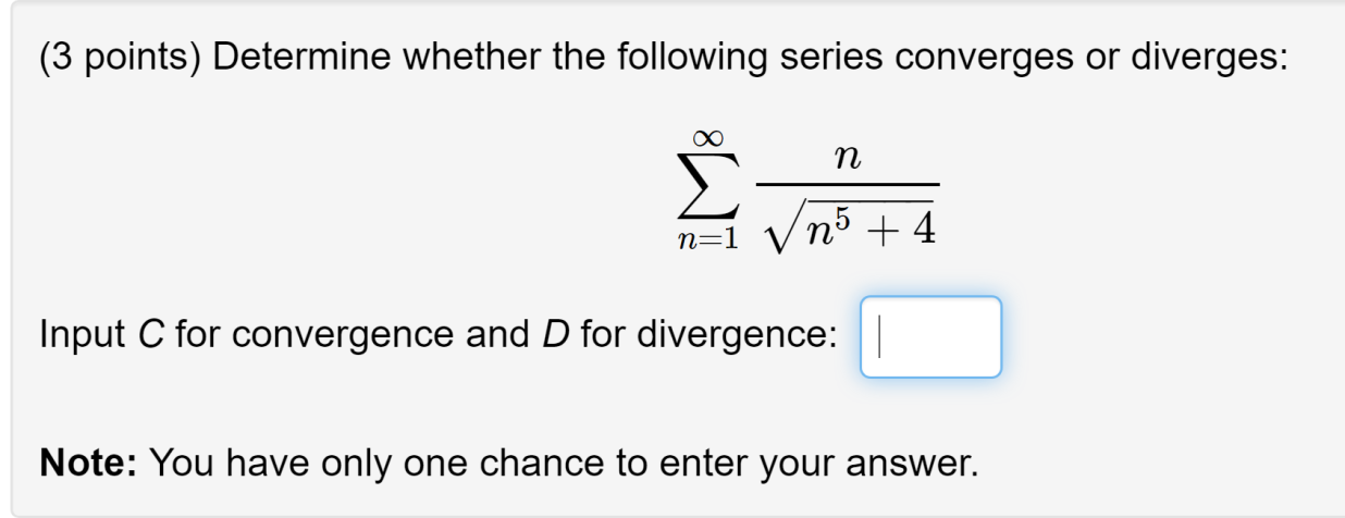 Solved (3 points) Determine whether the following series | Chegg.com