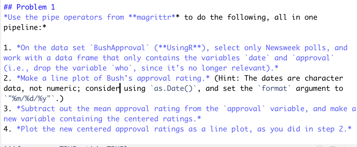 Solved ##Problem 1 *Use the pipe operators from **magrittr** | Chegg.com