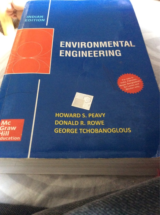 Solved INDIAN EDITION ENVIRONMENTAL ENGINEERING HOWARD S. | Chegg.com