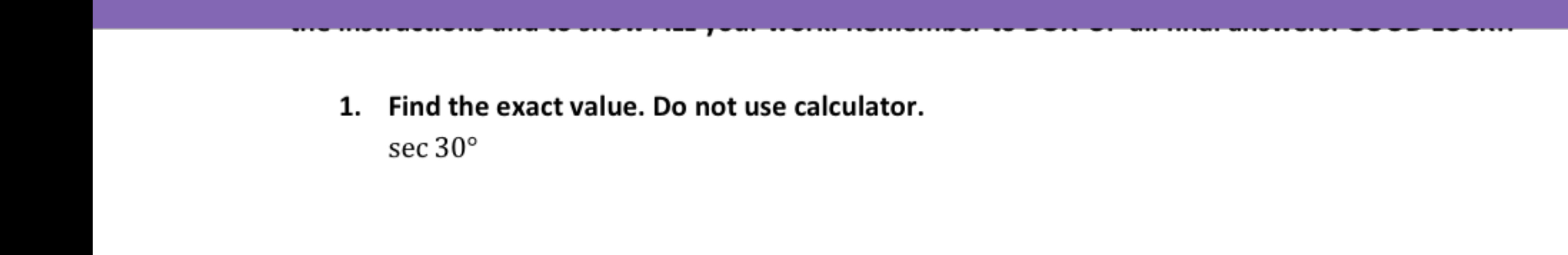 Solved Do not use calculator.sec30° | Chegg.com