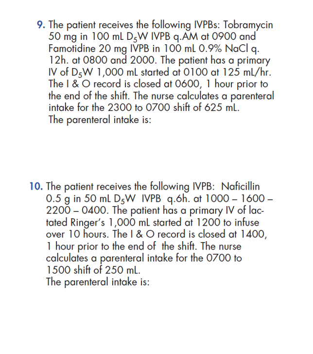 Solved 9. The patient receives the following IVPBs: | Chegg.com