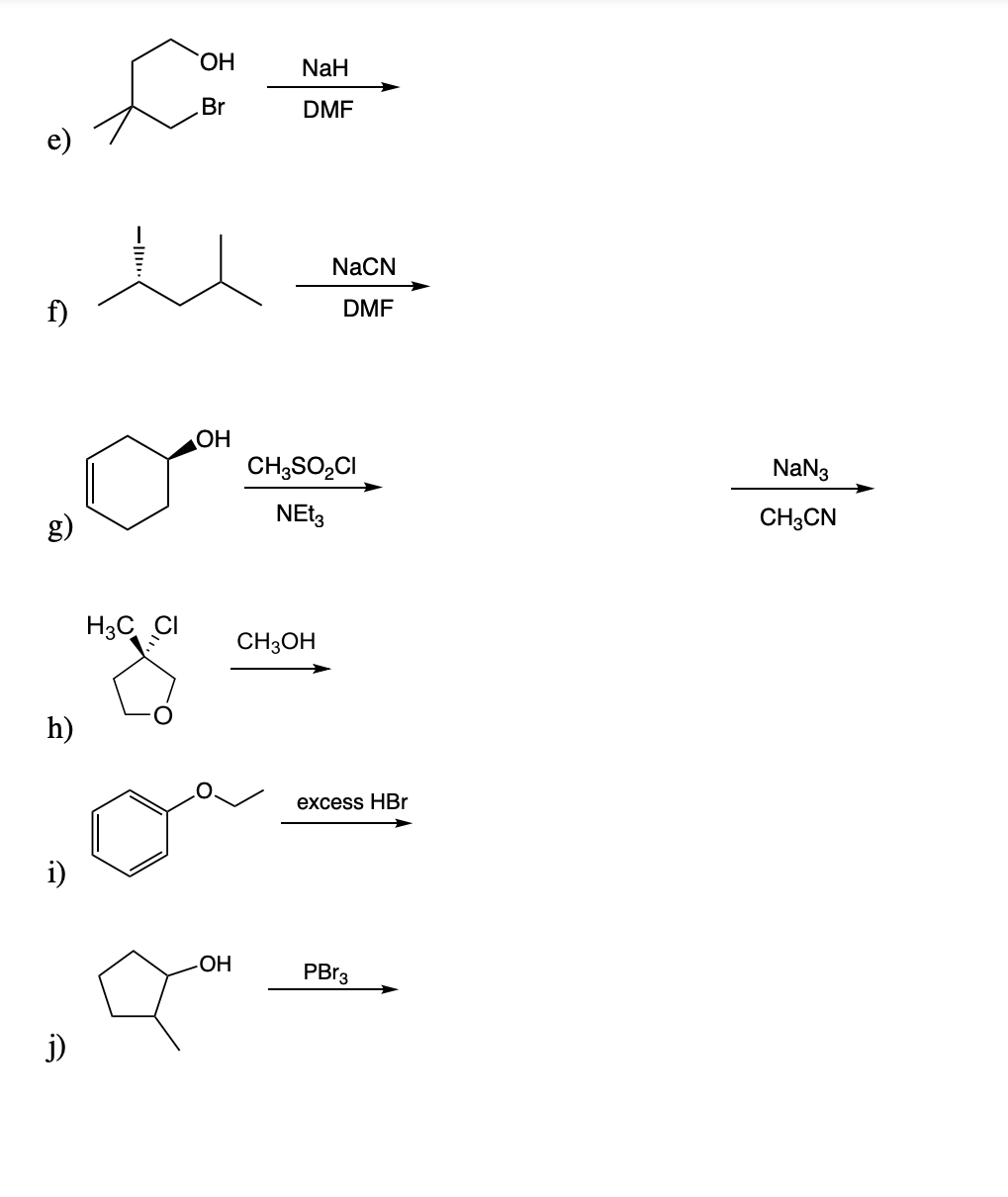Solved OH NaH Br DMF e) -|| NaCN f) DMF OH CH2SO2C1 NaN3 | Chegg.com