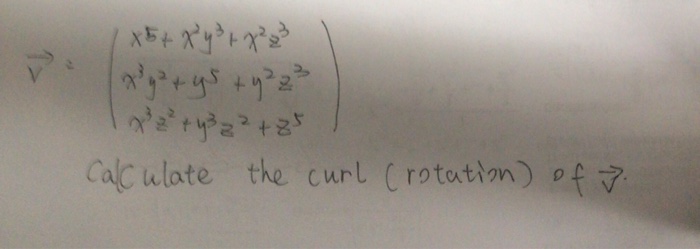 Solved Calculate the curl Crotatim) of | Chegg.com