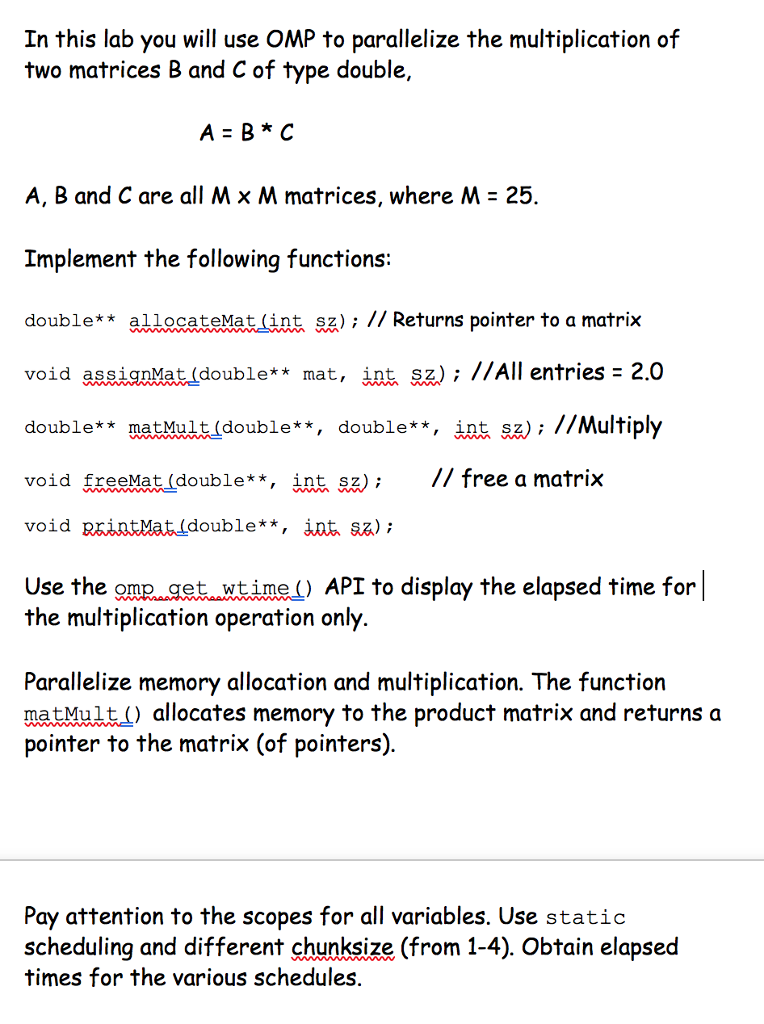 Solved In this lab you will use OMP to parallelize the | Chegg.com