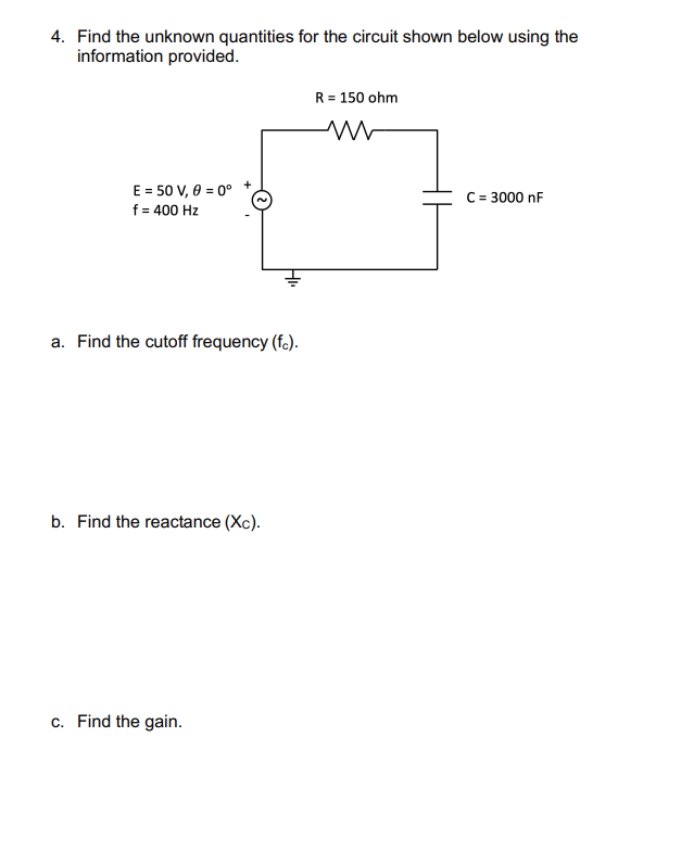 Solved 4. Find the unknown quantities for the circuit shown | Chegg.com