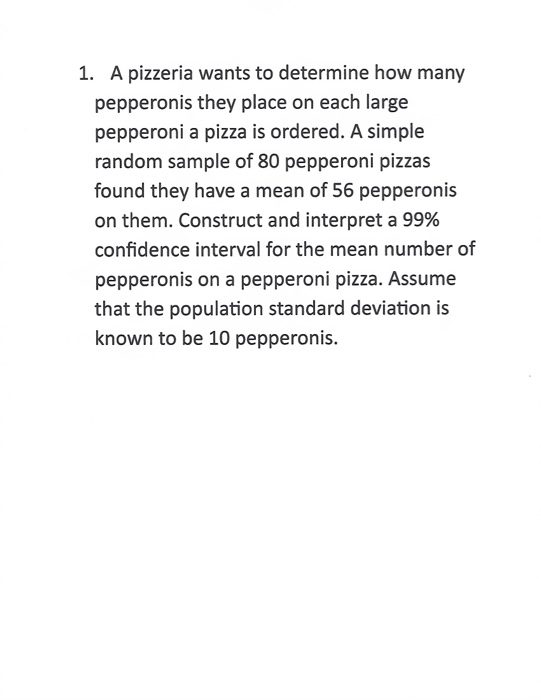 Solved A pizzeria wants to determine how many pepperonis | Chegg.com